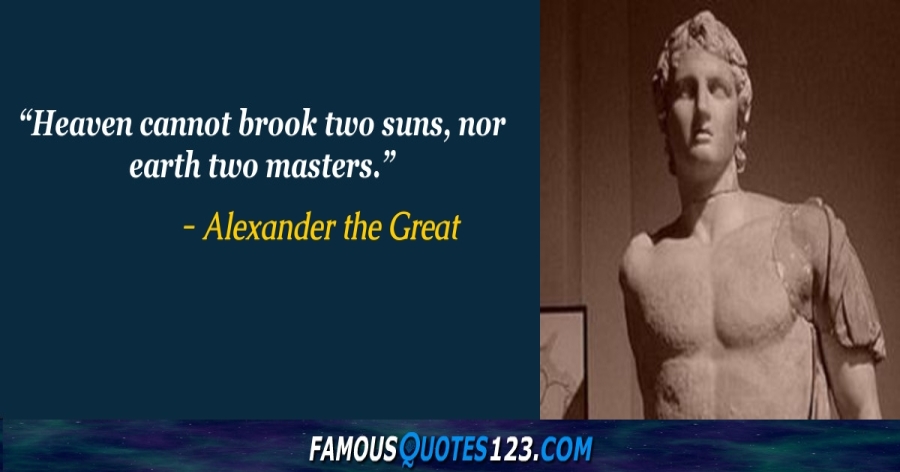 Alexander The Great Famous Quotes