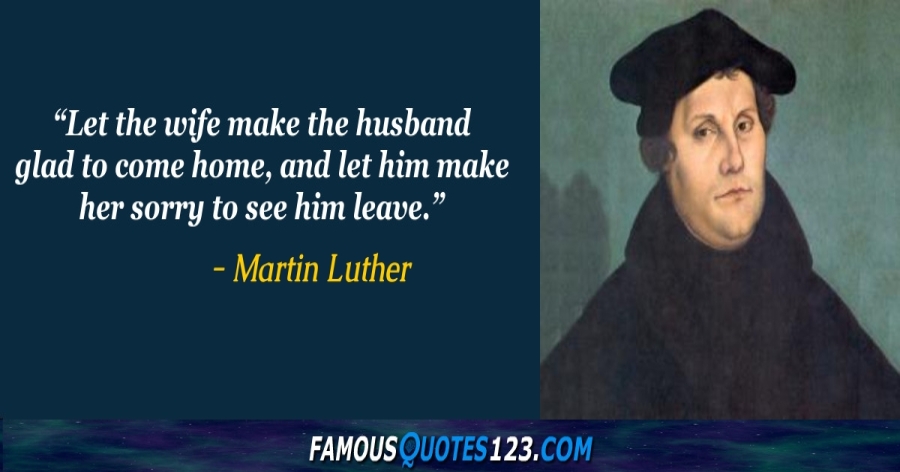 Martin Luther Quotes On Faith